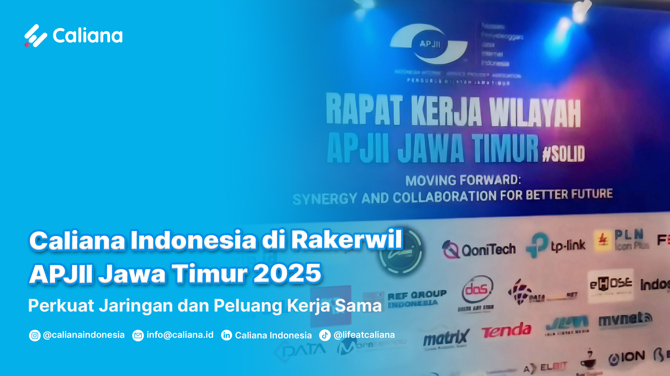 Caliana Indonesia di Rakerwil APJII Jawa Timur 2025, Perkuat Jaringan ...