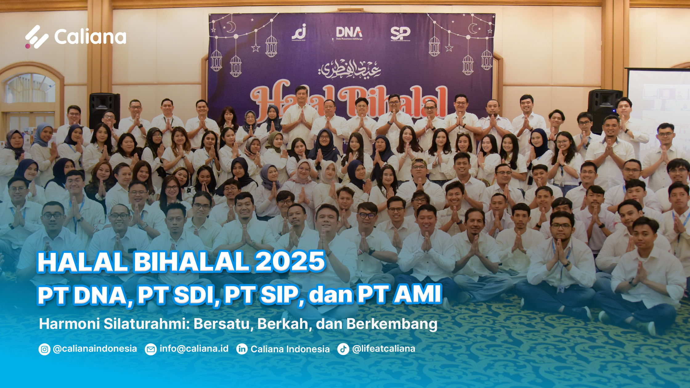 Acara Halal Bihalal 2025 PT DNA Bersama PT SDI, PT SIP, dan PT AMI